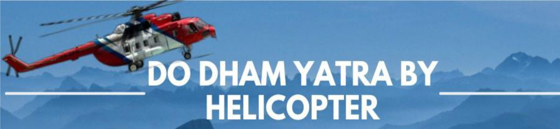 Chardham Yatra by Helicopter 2024 - Char Dham Luxury Helicopter Tour ...